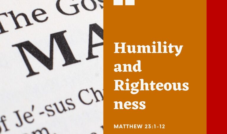 Humility and Righteousness: Lessons from Matthew 23:1-12 - Our Lady Of Perpetual Help Church